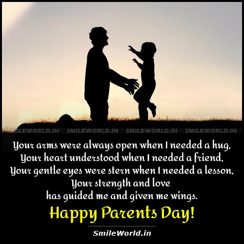 Your Strength And Love Happy Parents Day Wishes Your Strength And Love Happy Parents Day Wishes